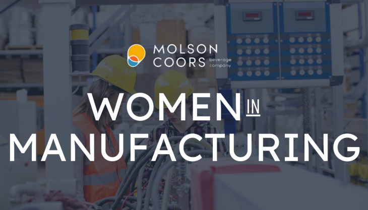 Women in Manufacturing series: How has your career evolved? | Molson ...